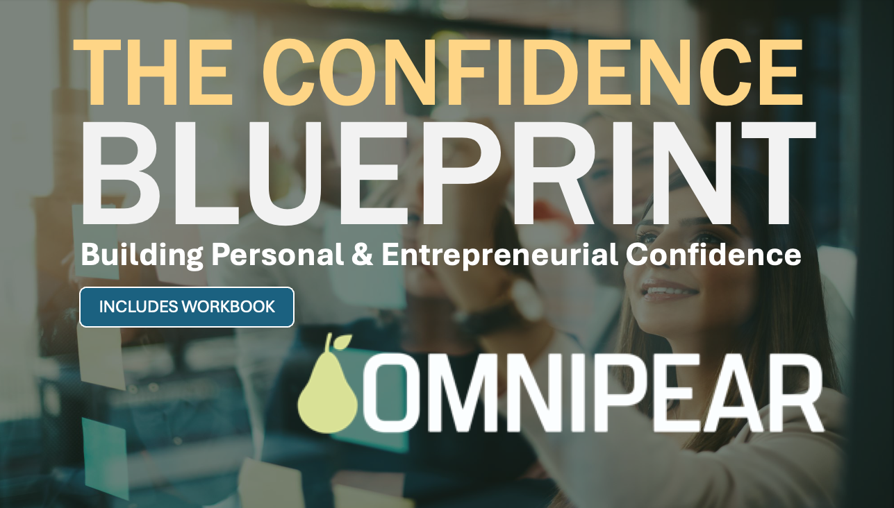 The Confidence Blueprint: Building Personal & Entrepreneurial ...
